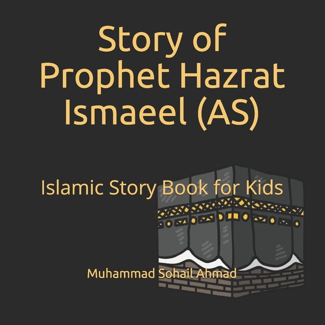 Story of Prophet Hazrat Ismaeel AS: Islamic Story Philippines | Ubuy