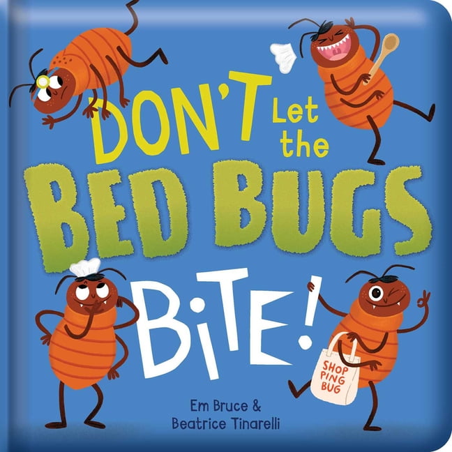 Dont Let Bed Bugs Bite
