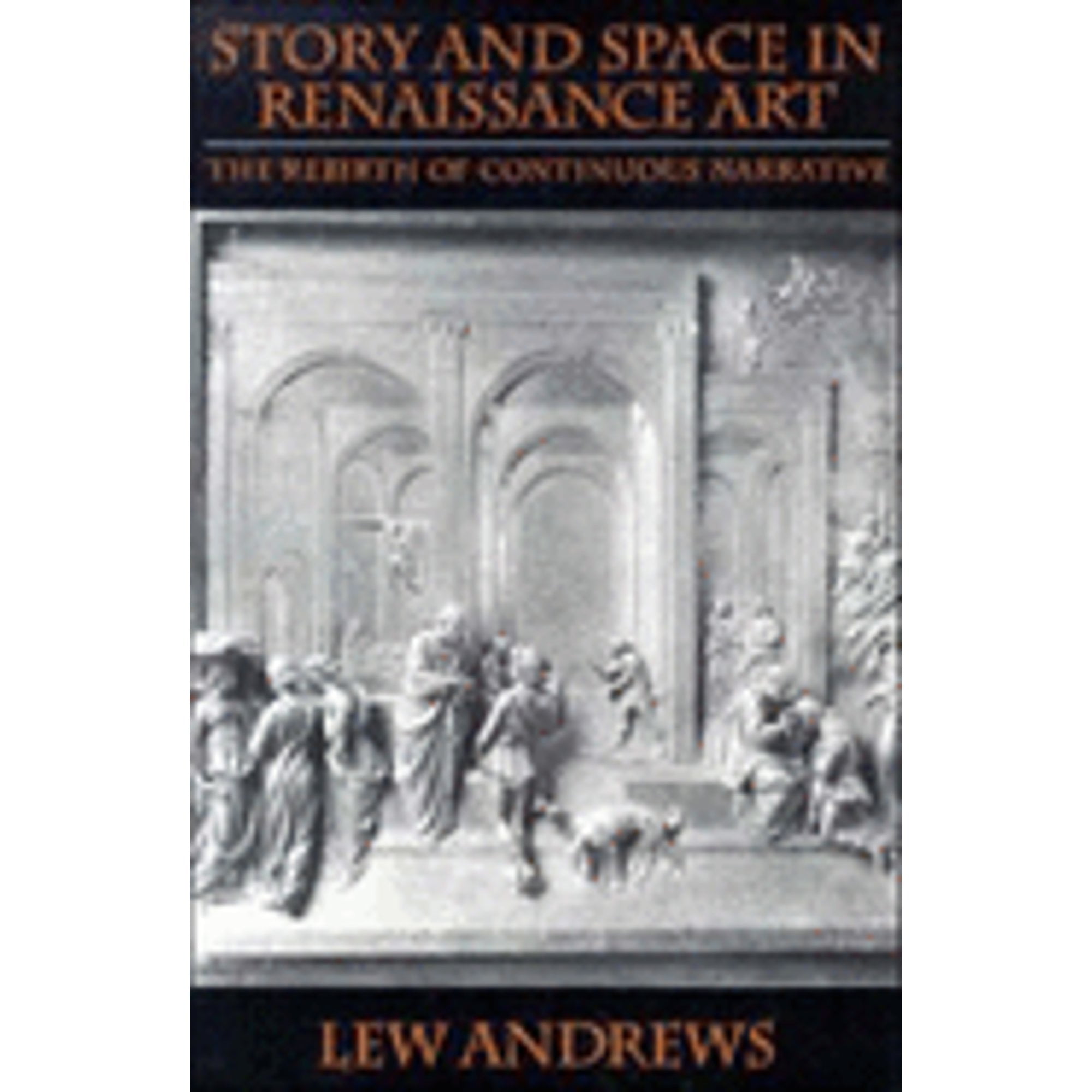 Pre-Owned Story and Space in Renaissance Art: The Rebirth of Continuous ...