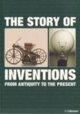 Pre-Owned The Story of Inventions From Antiquity to the Present ...