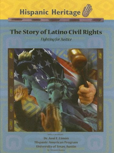 Pre-Owned The Story of Latino Civil Rights: Fighting for Justice ...