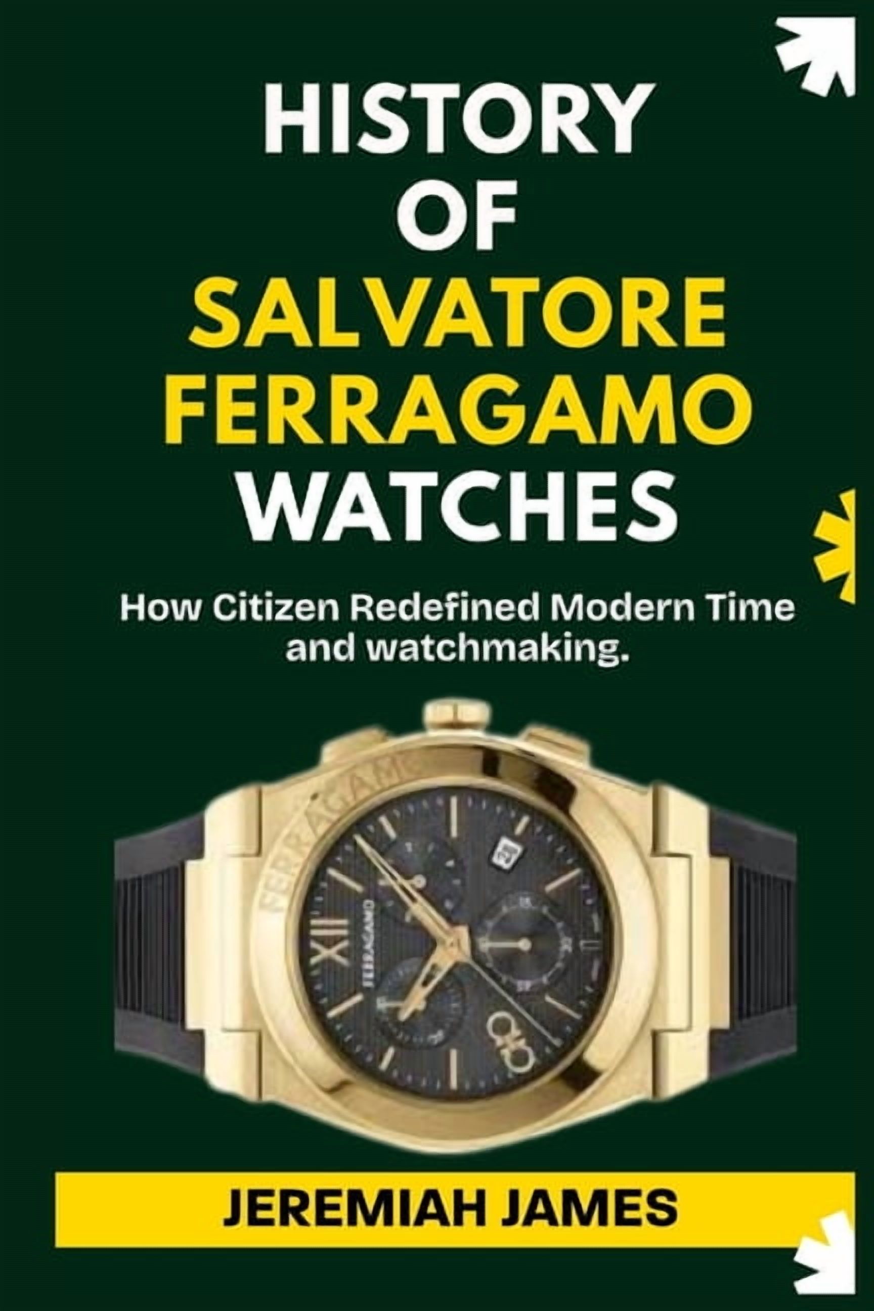 Story of Luxury Brands History of Salvatore Ferragamo Watches: The ...