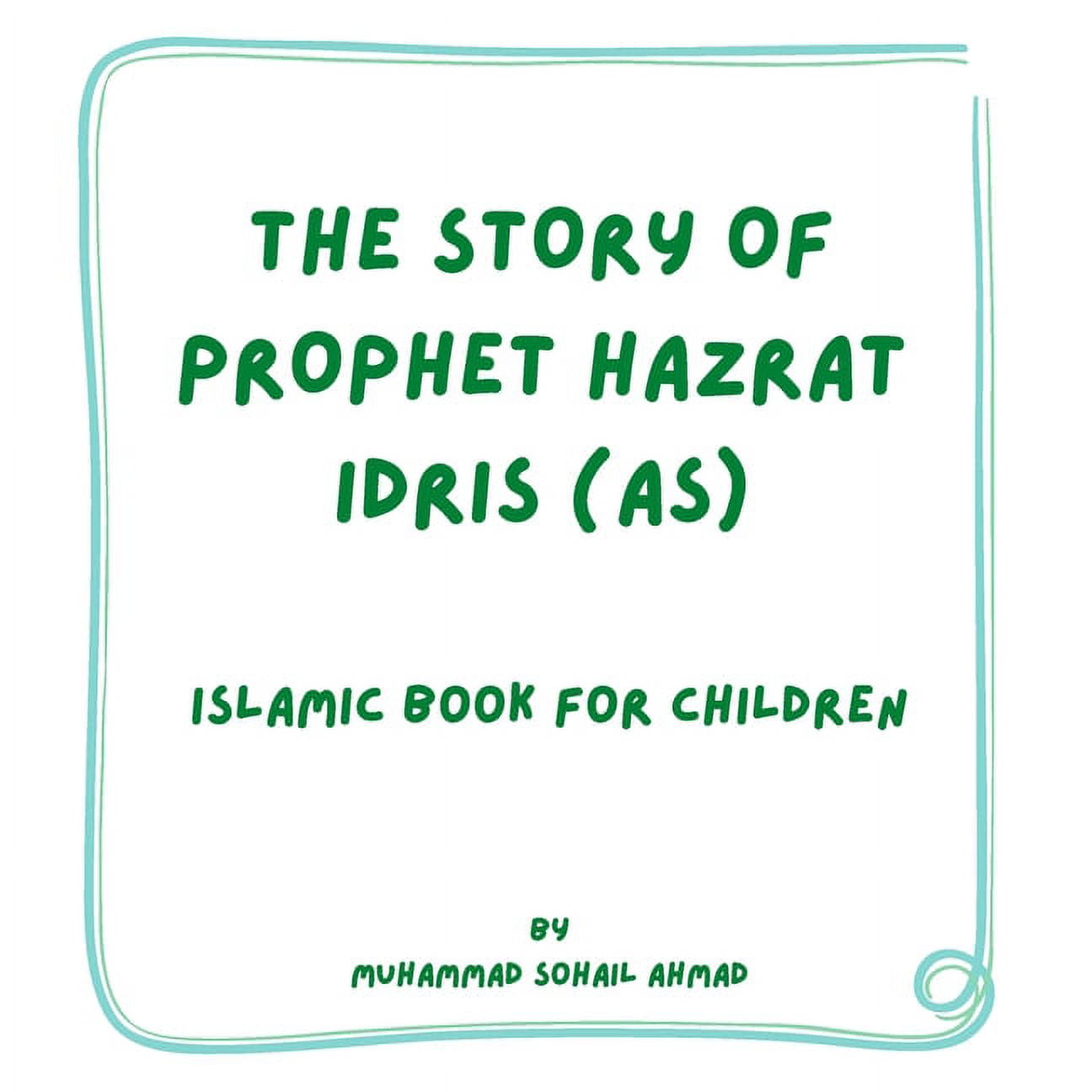 Story of Prophet Hazrat Idris (AS): Islamic Book for Children ...