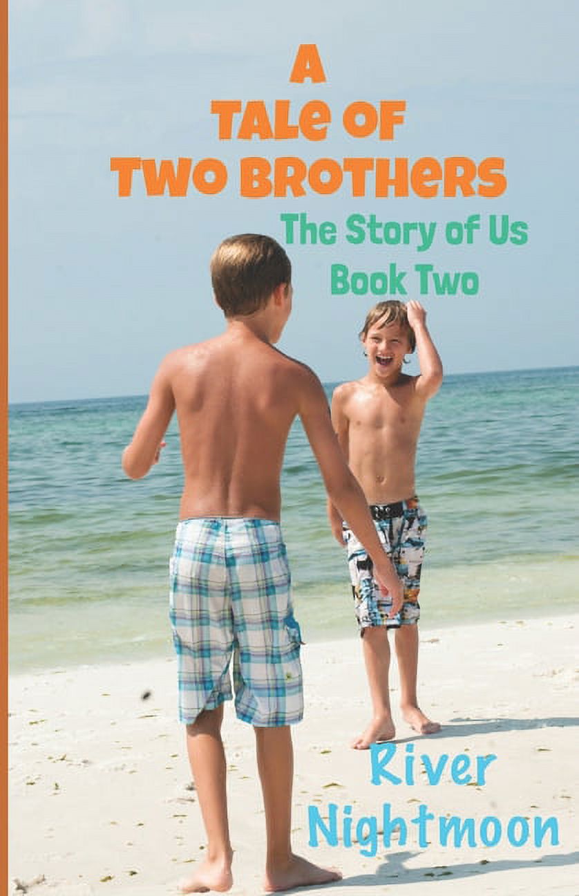 Story of Us: A Tale of Two Brothers (Series #2) (Paperback) - Walmart.com