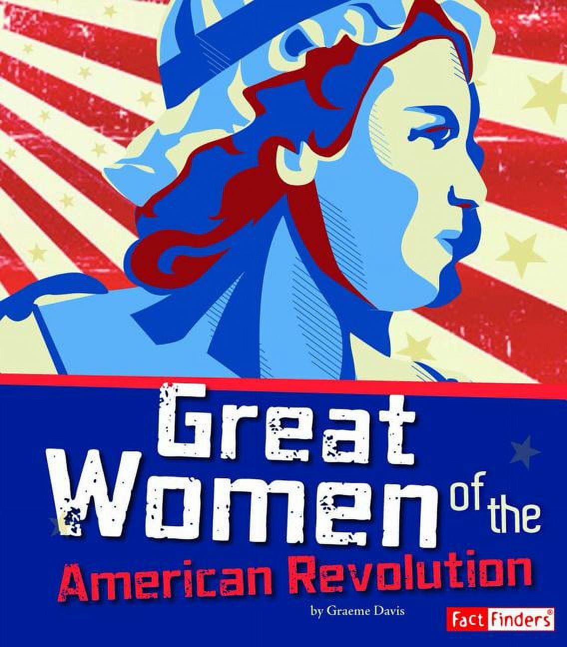 Story of the American Revolution Great Women of the American Revolution ...