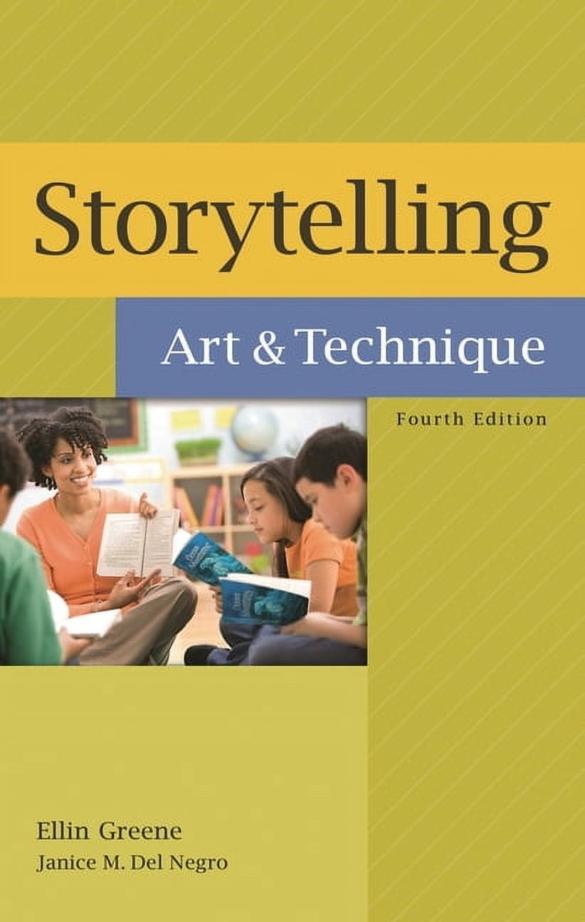 Storytelling : Art and Technique (Edition 4) (Hardcover) - Walmart.com