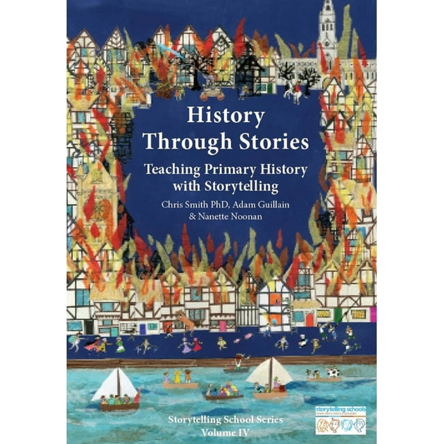 Storytelling: History Through Stories : Teaching Primary History with ...