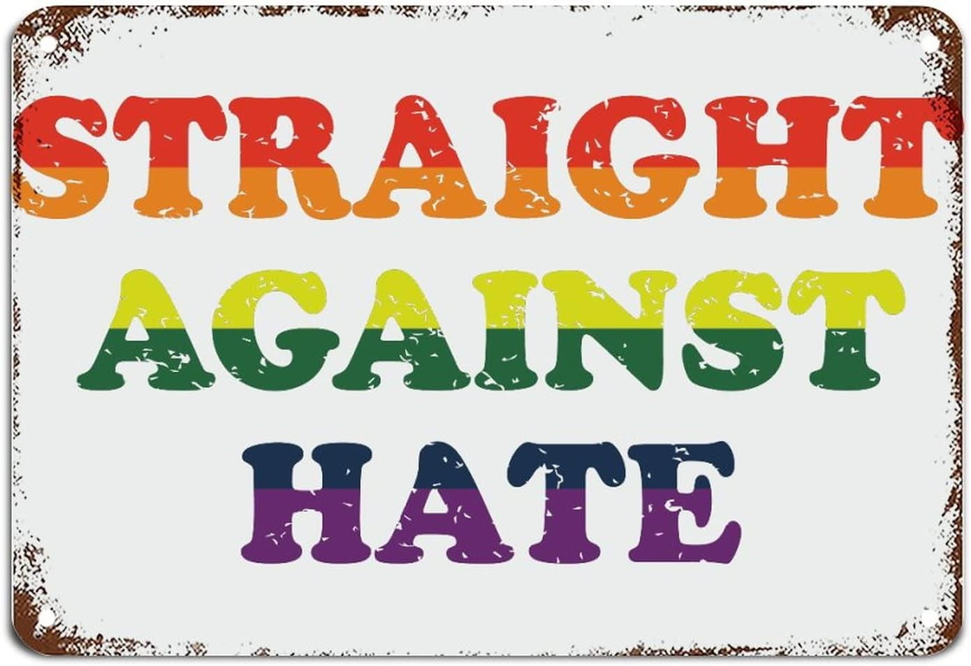 Straight Against Hate Metal Sign Pansexual Transgender LGBTQ Gay Signs ...