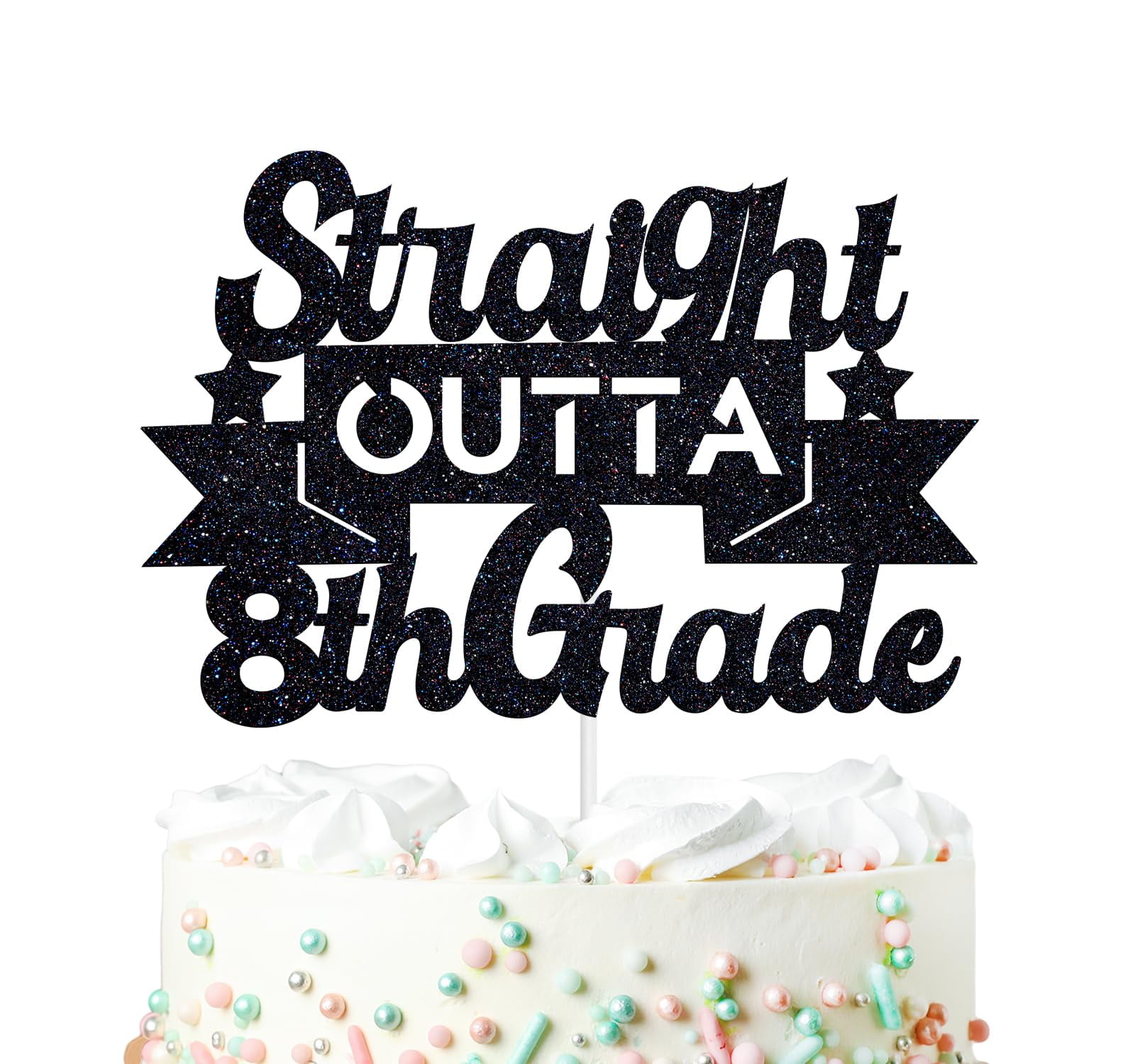 Straight Outta 8th Grade Cake Topper, RST1 Congrats Grad/8th Grade Grad ...