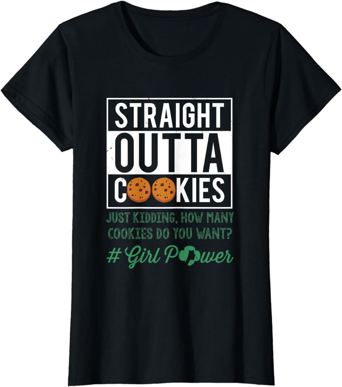 Straight Outta Cookies Girls Cookie Dealer Scouting Scout T-Shirt ...