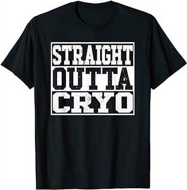 Straight Outta Cryo Ice Bath Cold Therapy Cryotherapy T-Shirt - Walmart.com