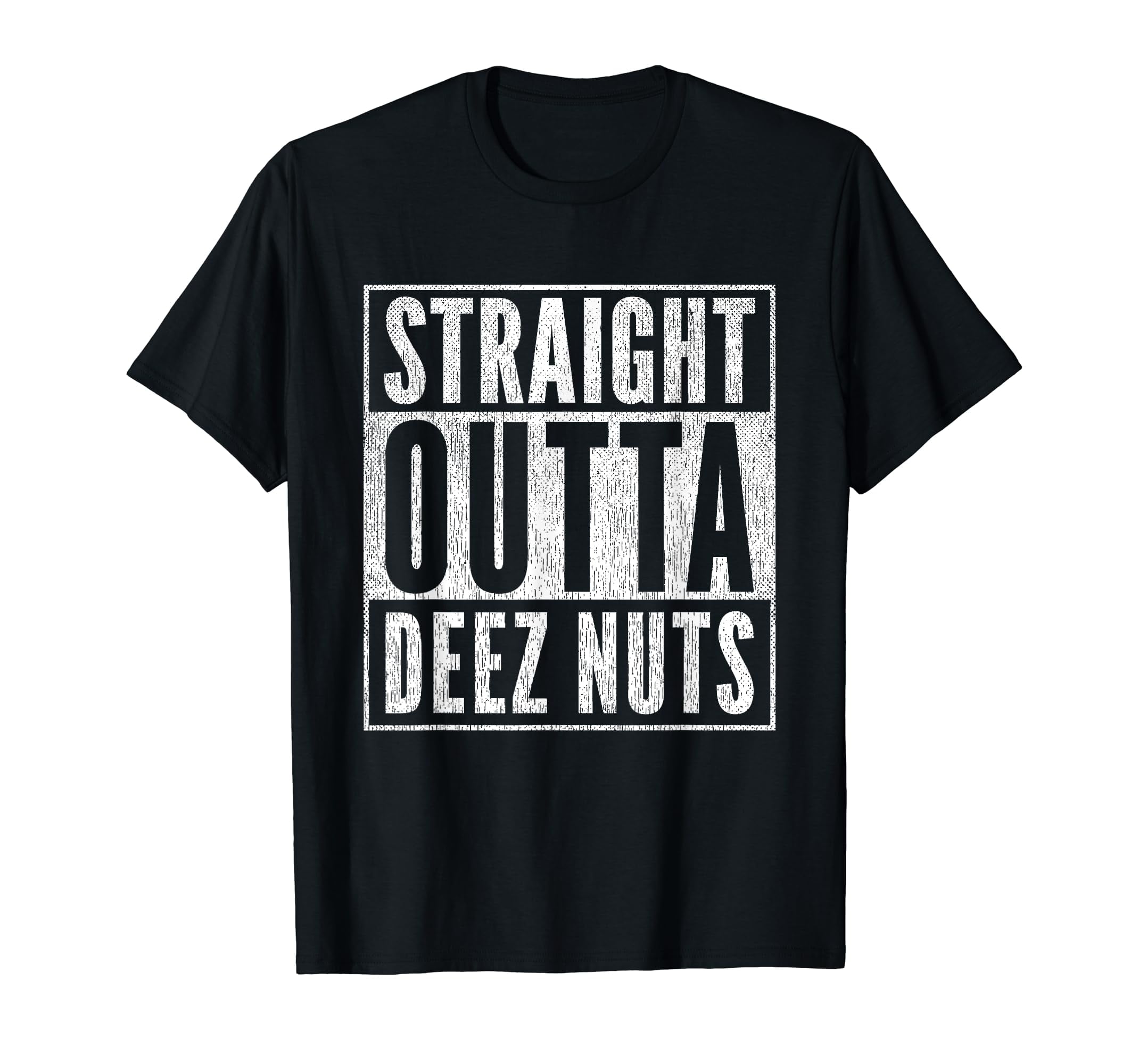 Straight Outta Deez Nuts for President Funny Meme T-Shirt - Walmart.com