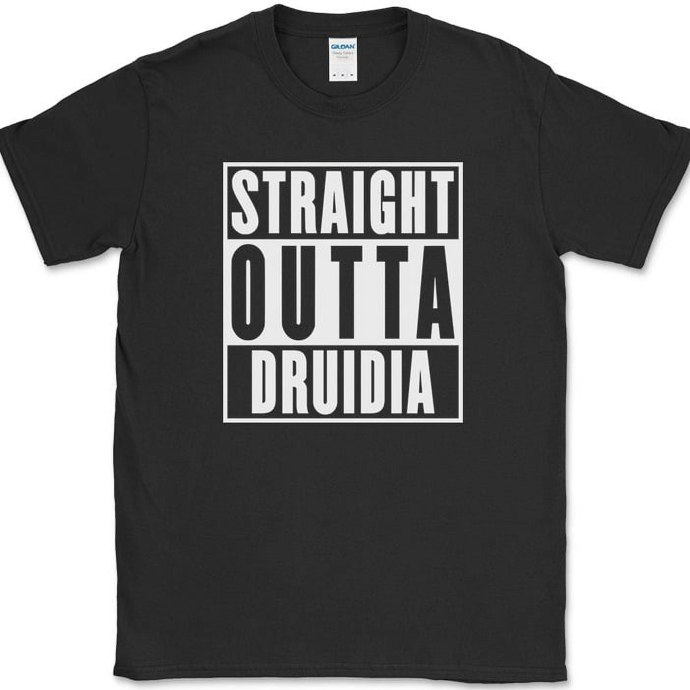Straight Outta Druidia T-Shirt Funny Space Sci Fi Humor Balls Joke Gift ...