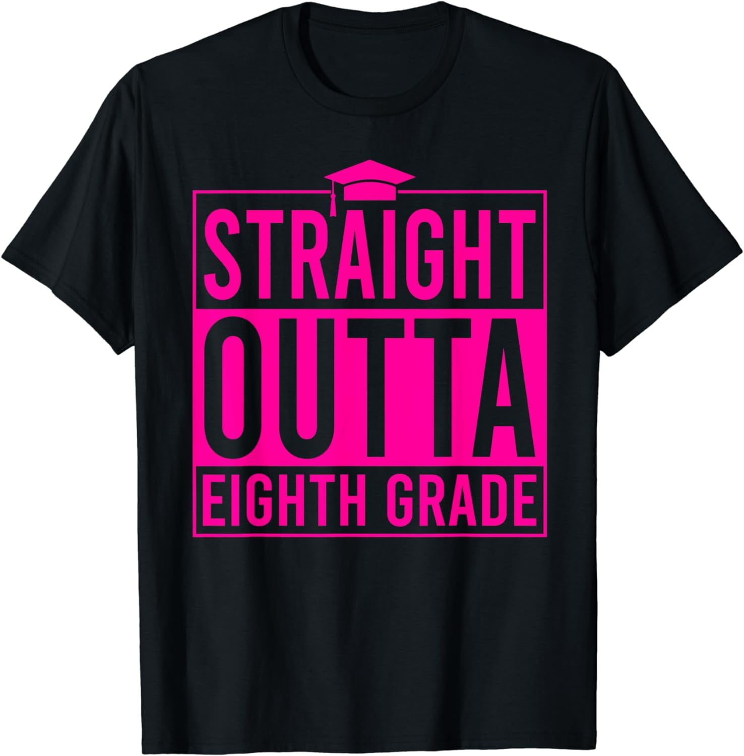 Straight Outta Eighth Grade Graduation Class 2024 8th Grade T-Shirt ...