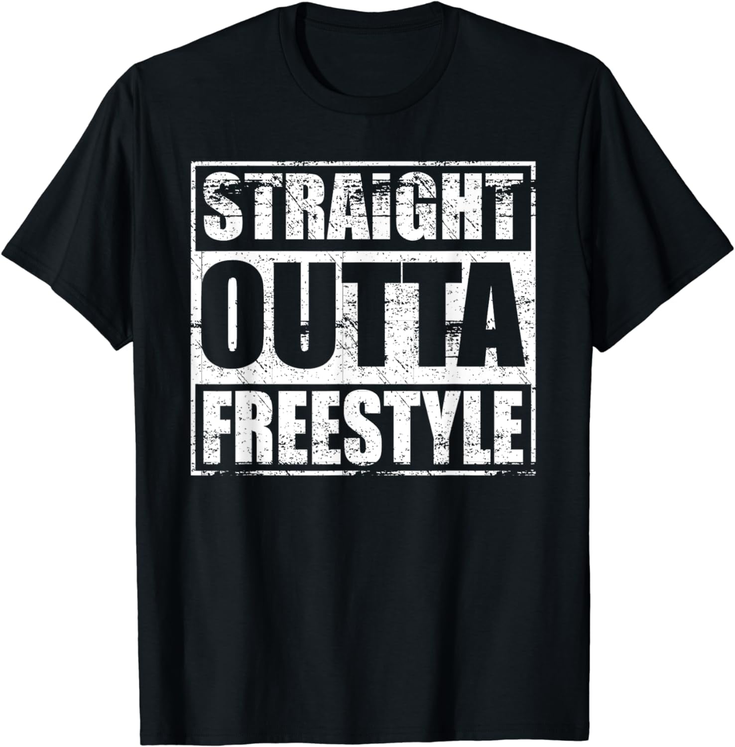 Straight Outta Freestyle for Free style Music Dance Fans T-Shirt ...