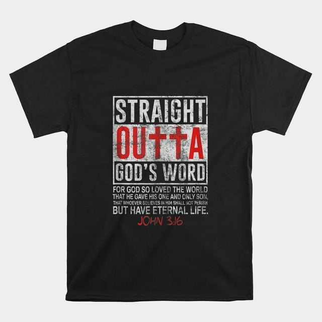 Straight Outta Gods Word Funny Christian Shirt