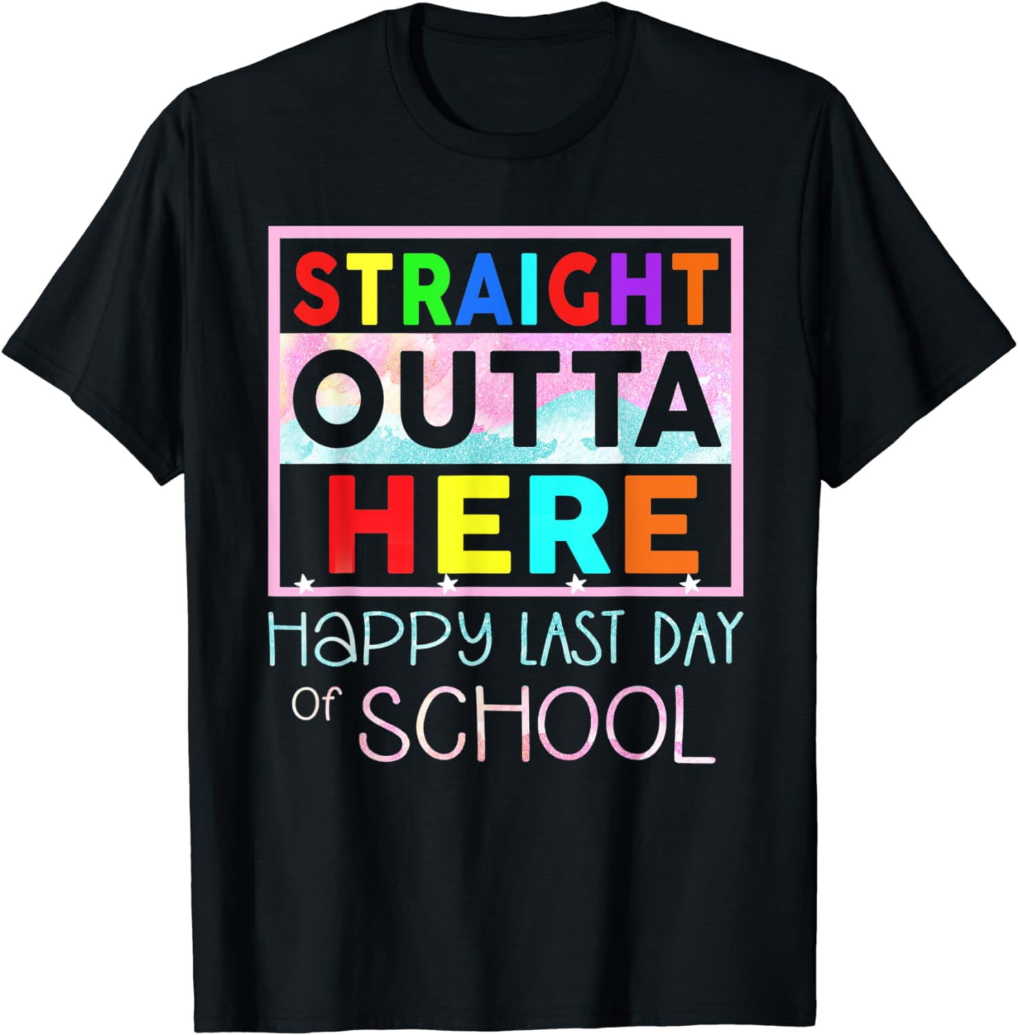 Straight Outta Here. Happy last day of school T-Shirt - Walmart.com