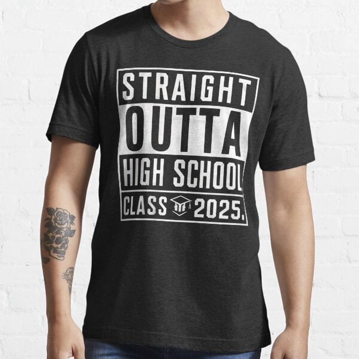 Straight Outta High School Class Of Essential T-shirt - Walmart.com