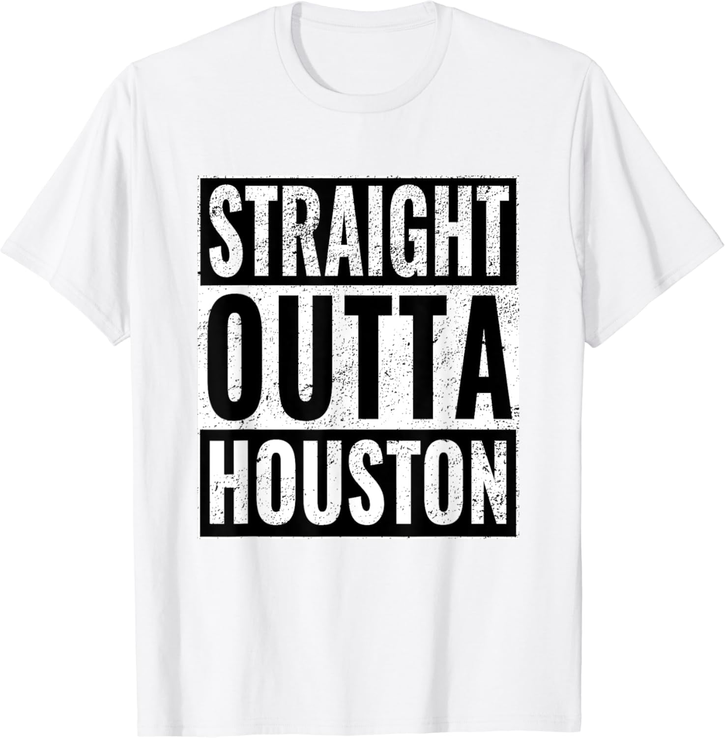 Straight Outta Houston - Straight Out of Houston T-Shirt - Walmart.com