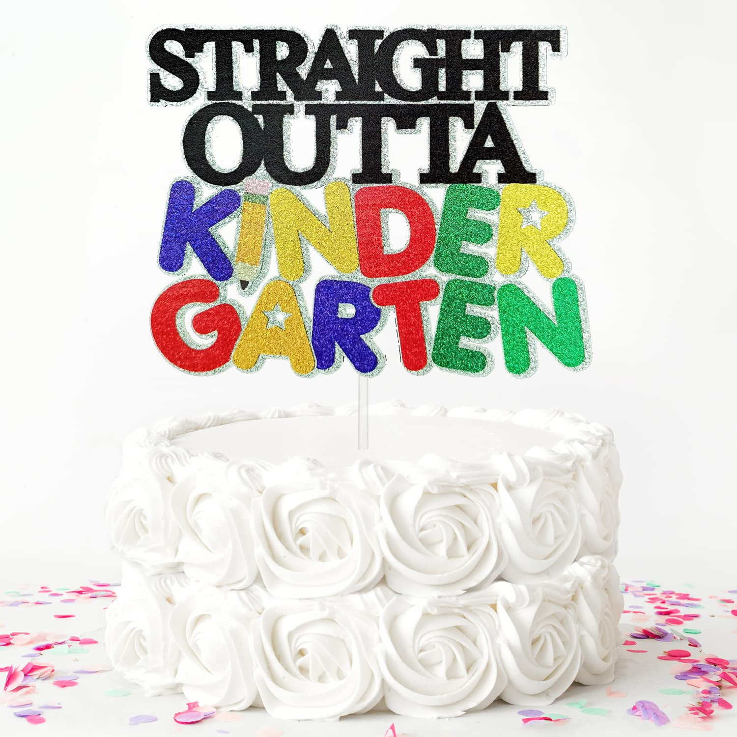 Straight Outta Kindergarten Cake Topper, 2025 ITL1 Kindergarten ...