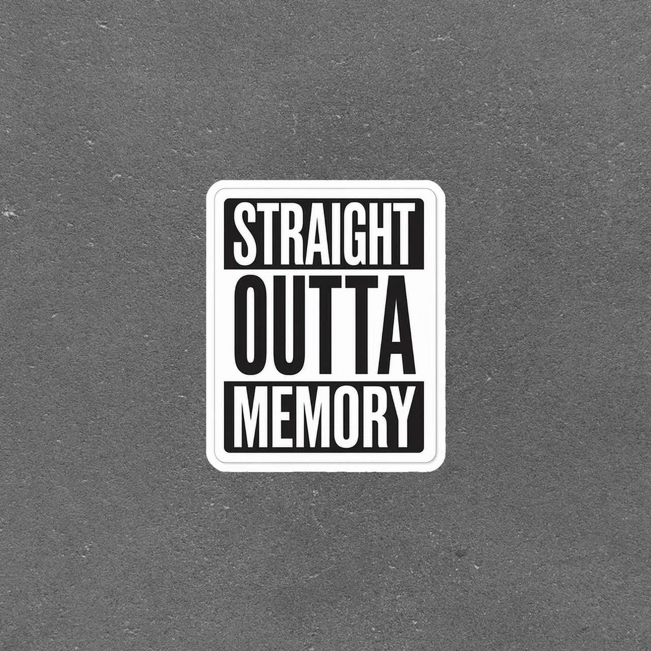 Straight Outta Memory Computer Geek Programmer Stickerphone Decal Water ...