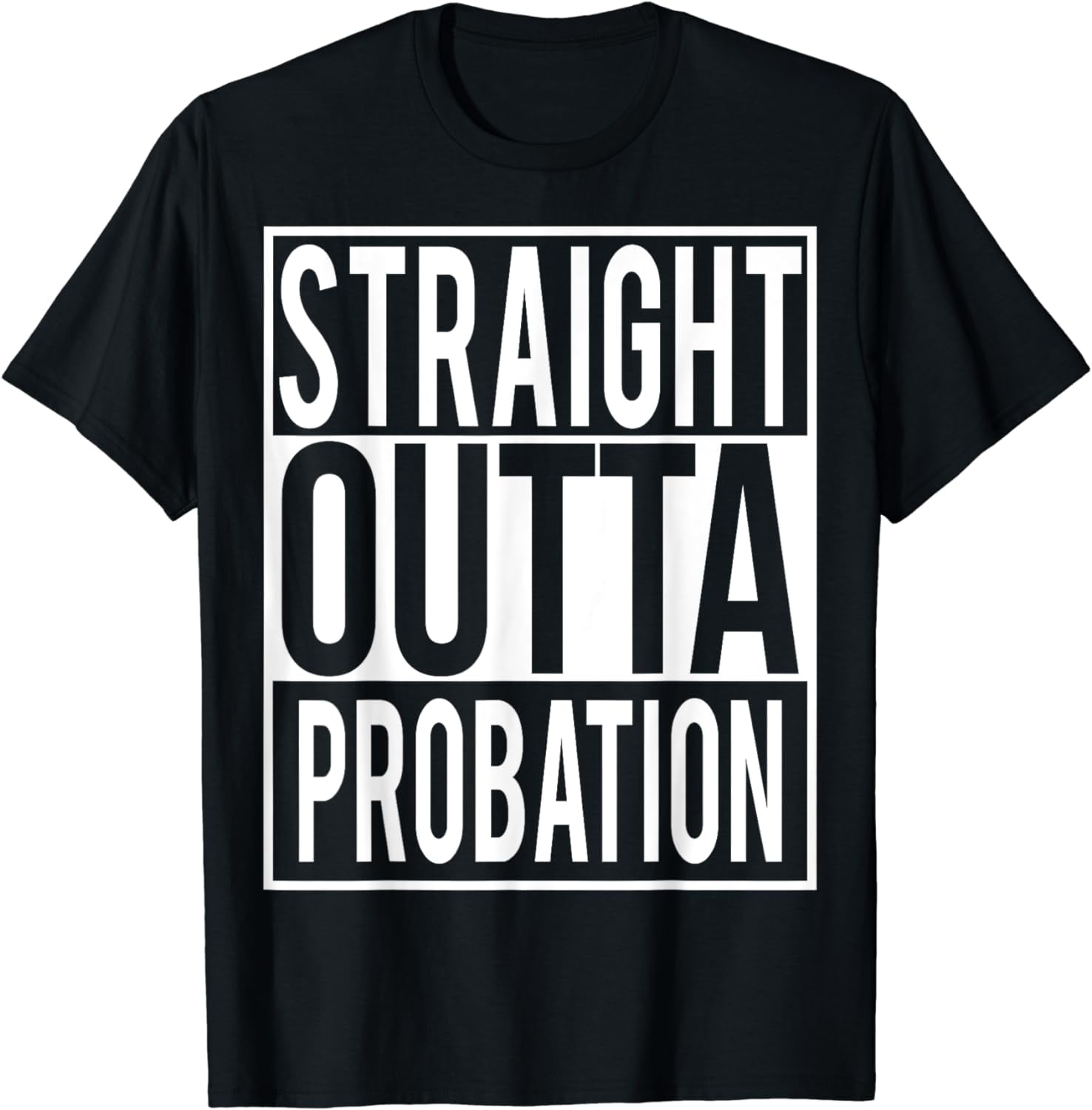Straight Outta PROBATION Shirt - Walmart.com
