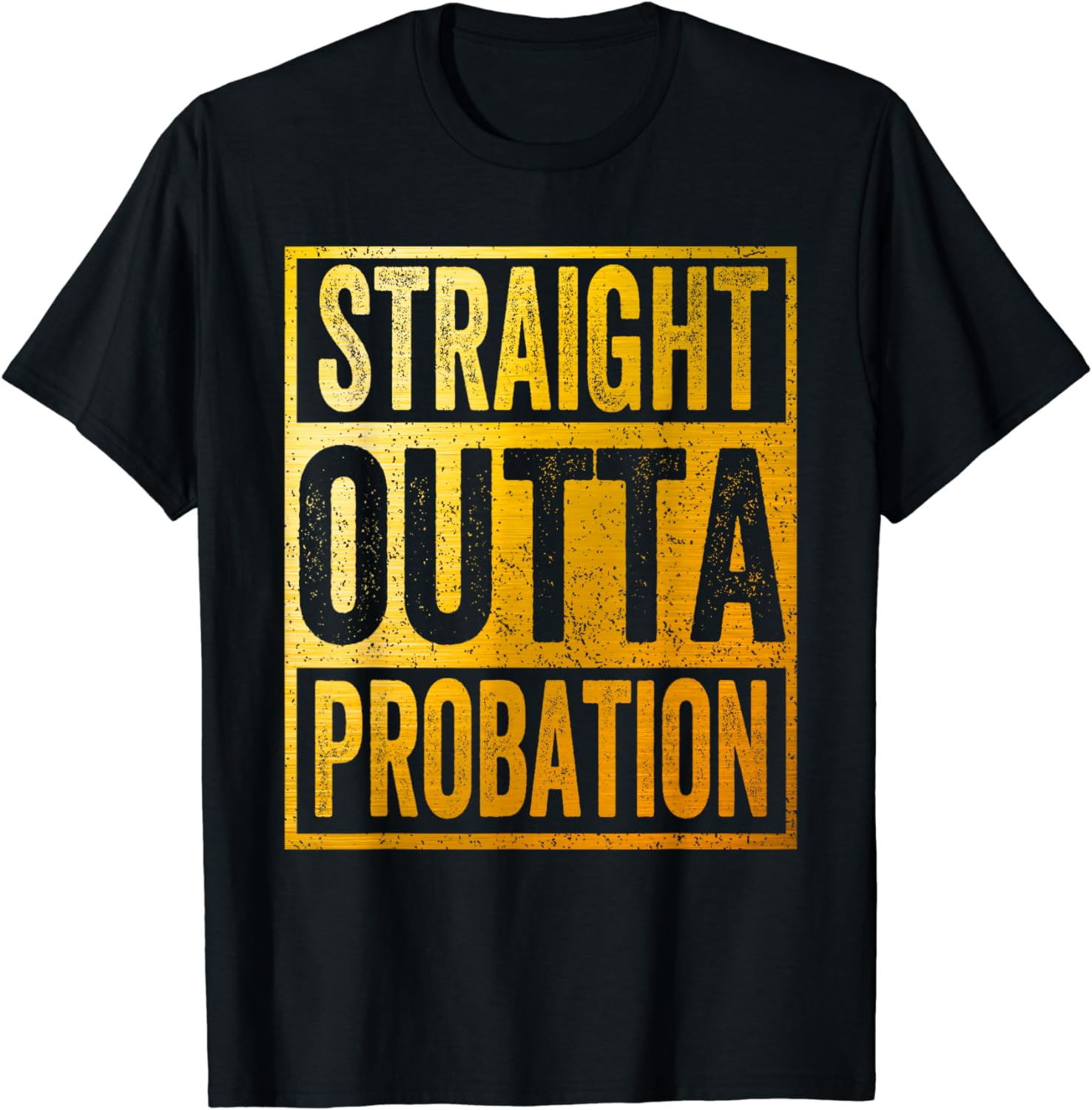 Straight Outta Probation Shirt - Walmart.com