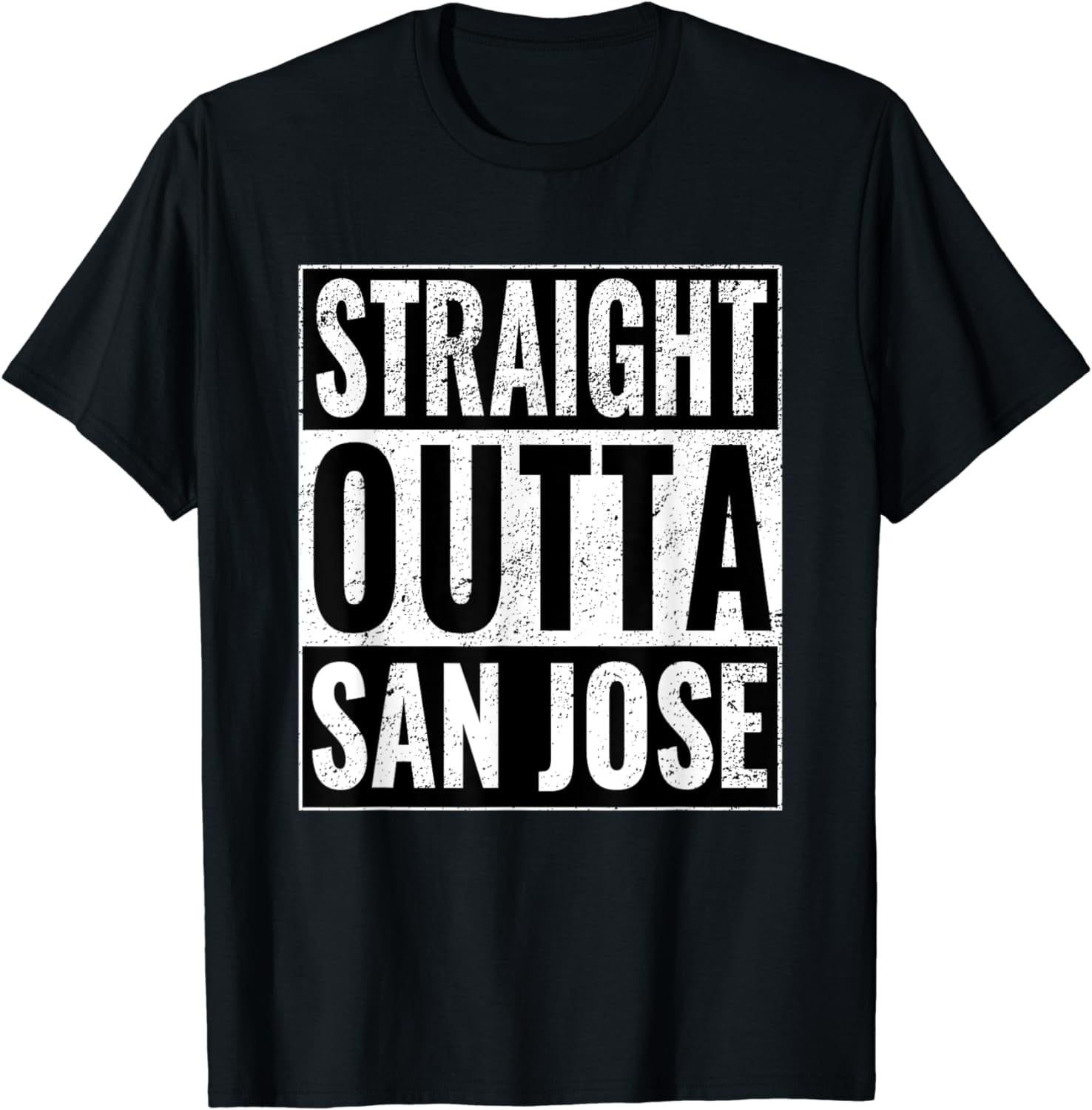 Straight Outta San Jose - Straight Out of San Jose T-Shirt - Walmart.com