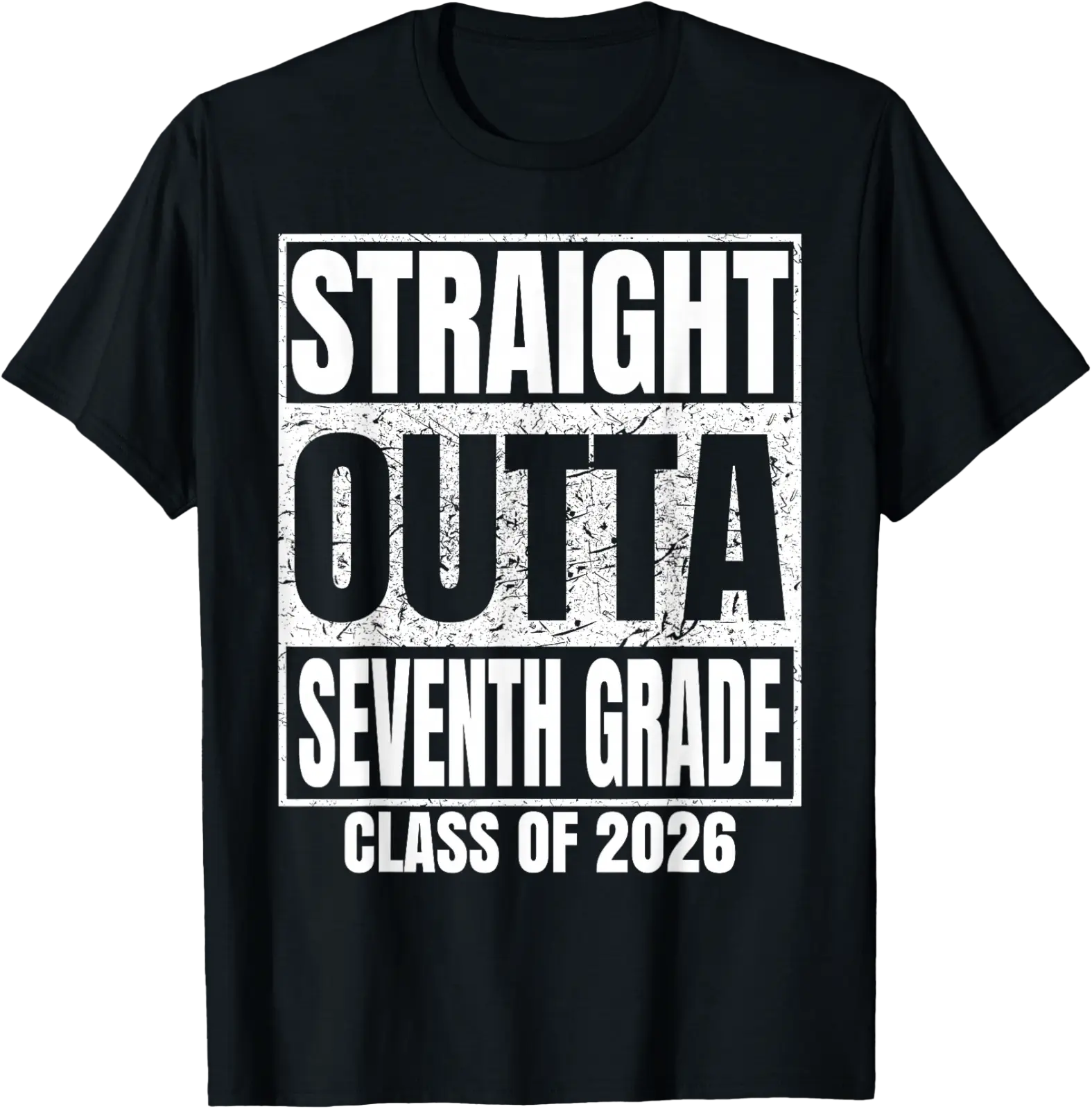Straight Outta Seventh Grade Class 2026 7Th Grad Graduation T-Shirt All ...