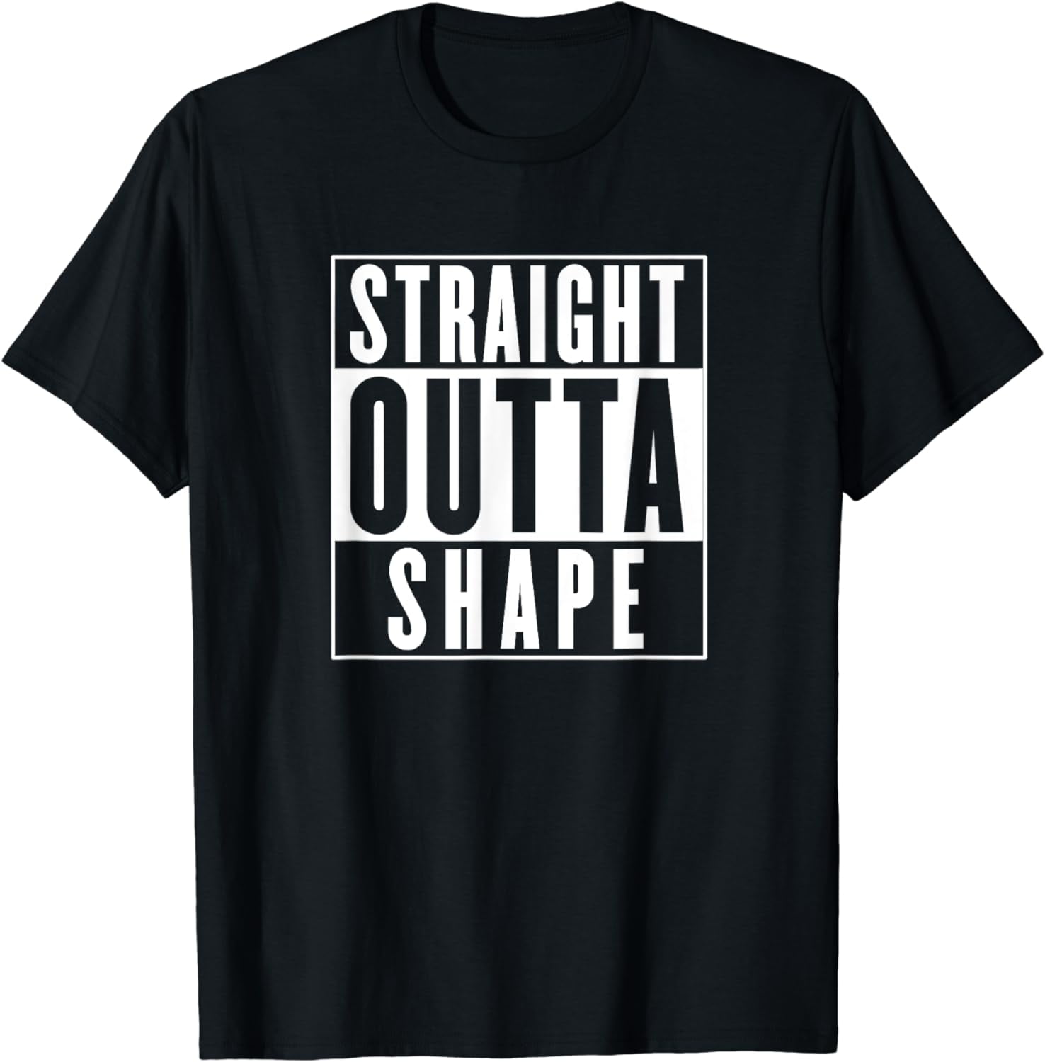 Straight Outta Shape - Funny Workout T-Shirt - Walmart.com