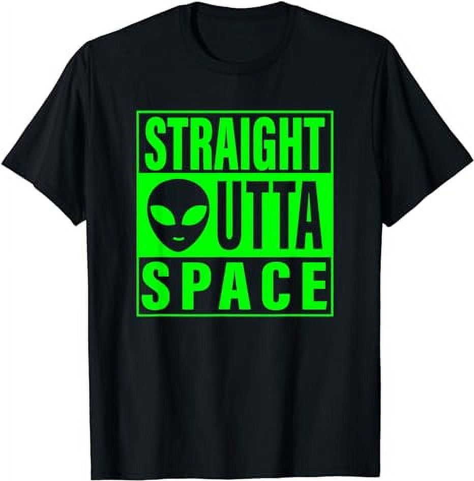 Straight Outta Space Funny Ufo Alien Costume Men Women Kid T-Shirt ...