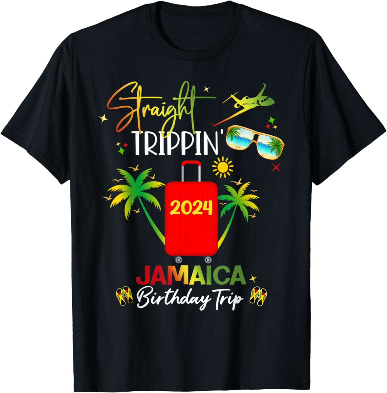 Straight Trippin' Jamaica Vacation 2024 Birthday Family Trip Cotton T ...