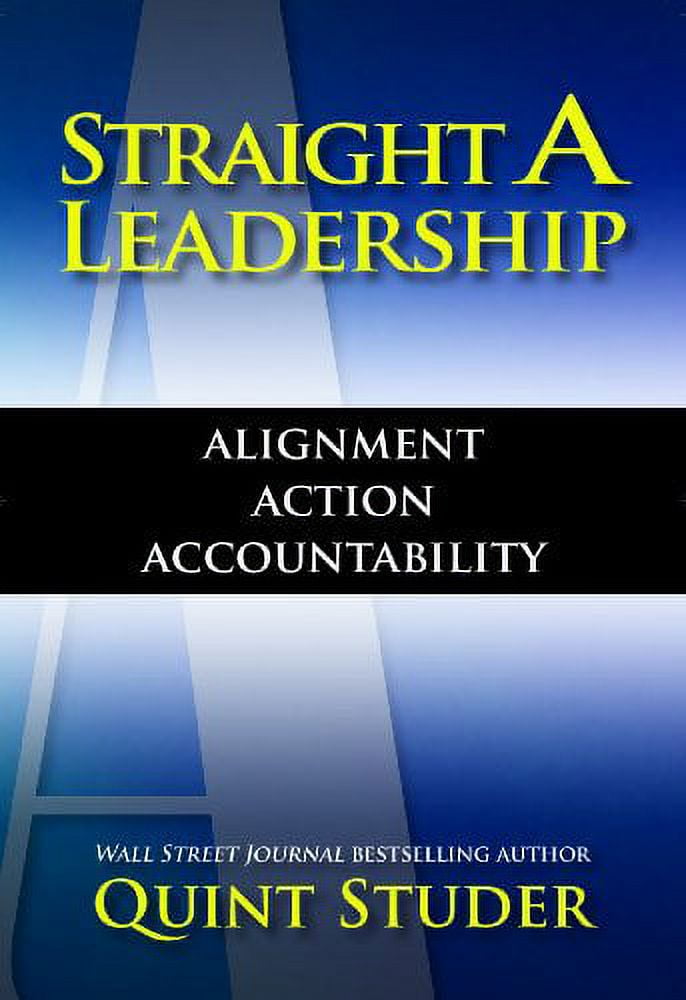 Straight A Leadership: Alignment Action Accountability - Walmart ...