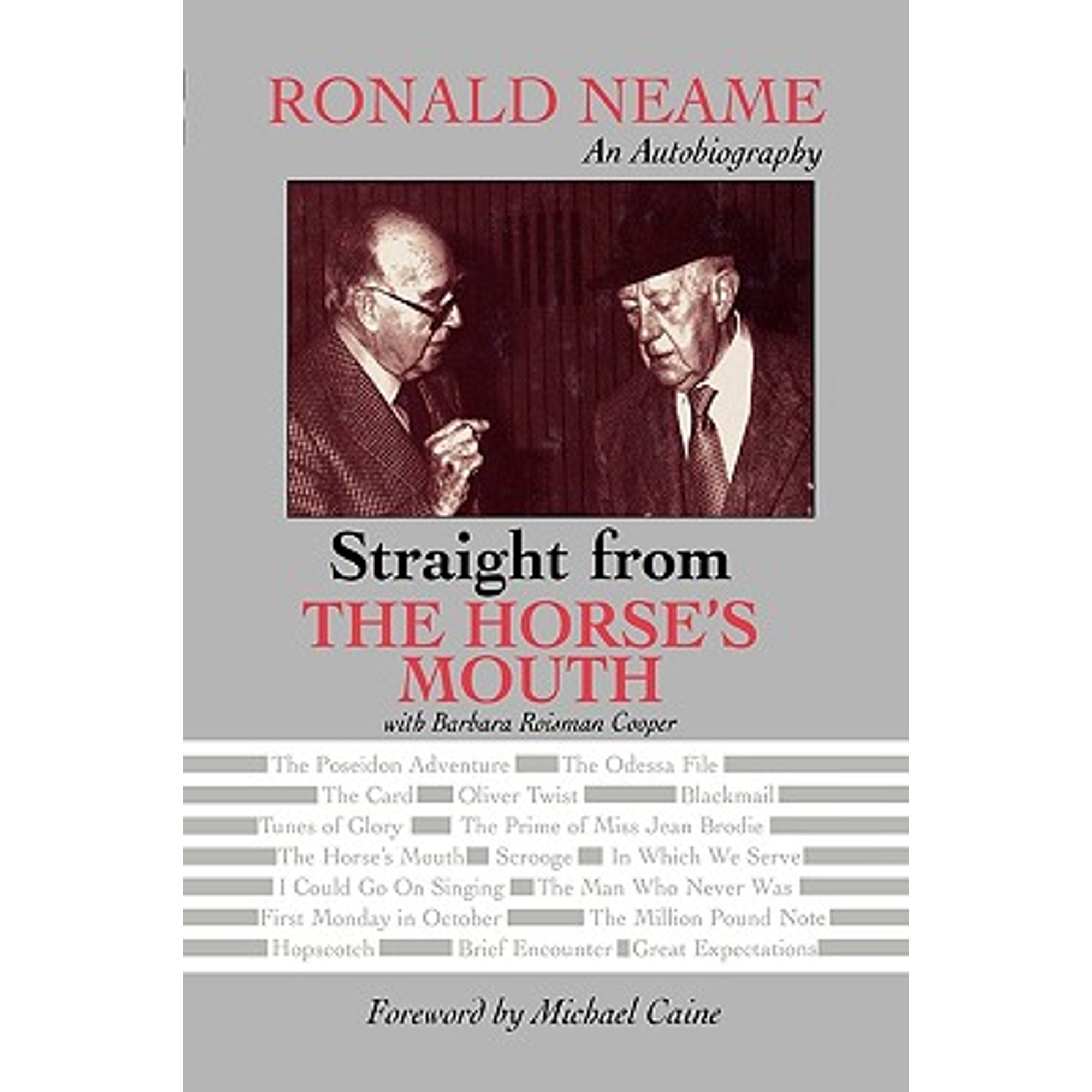 Pre-Owned Straight from the Horse's Mouth: Ronald Neame, an ...