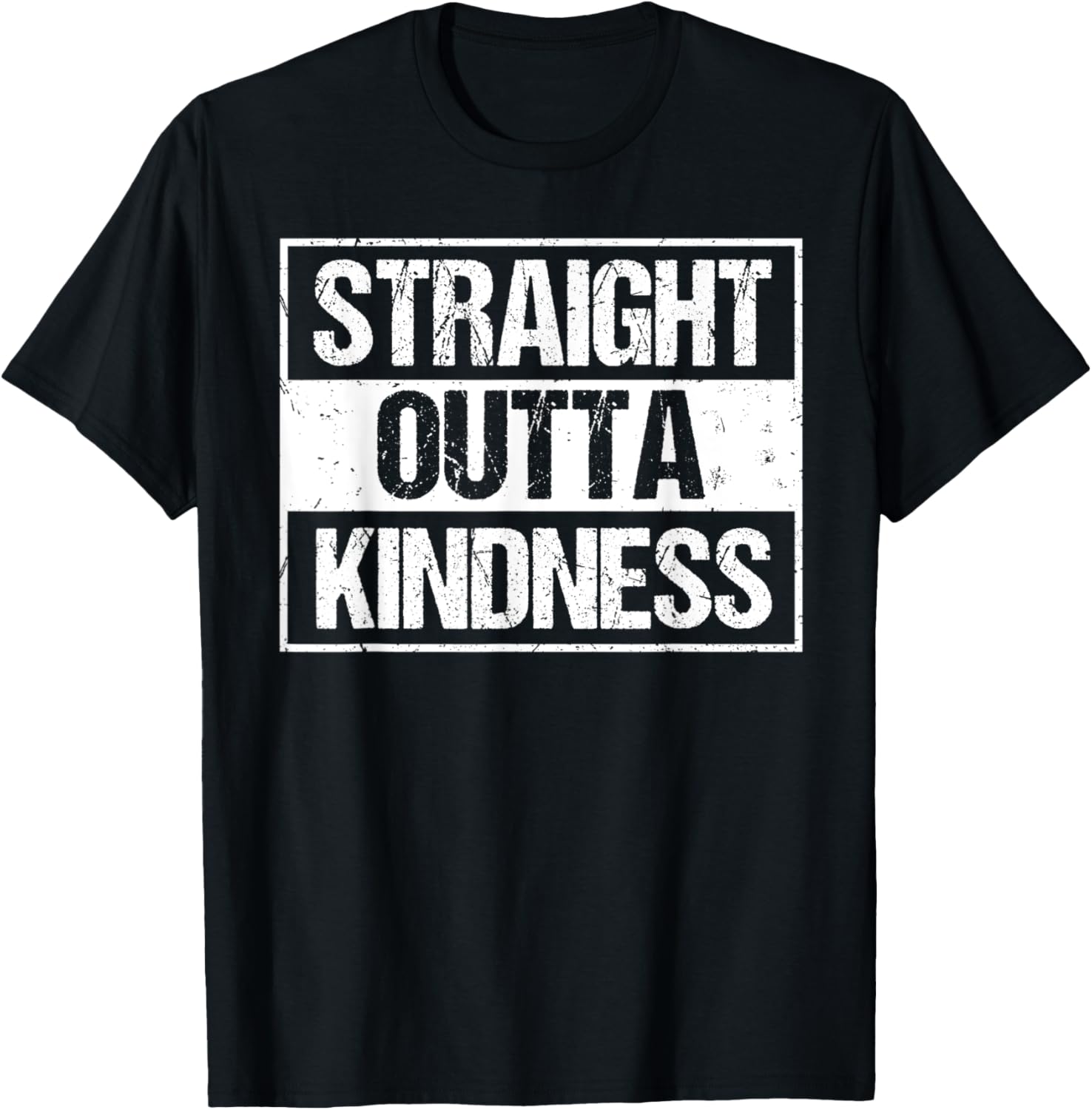 Straight outta Kindness Design for Disabled people T-Shirt - Walmart.com