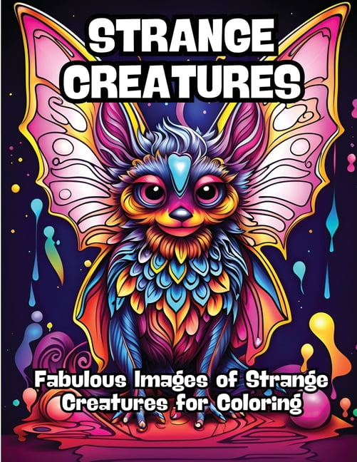 Strange Creatures: Fabulous Images of Strange Creatures for Coloring ...
