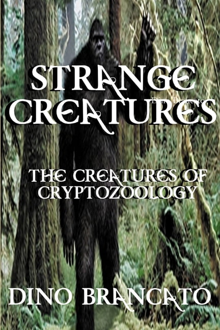 Strange Creatures (The Creatures of Cryptozoology) (Paperback ...
