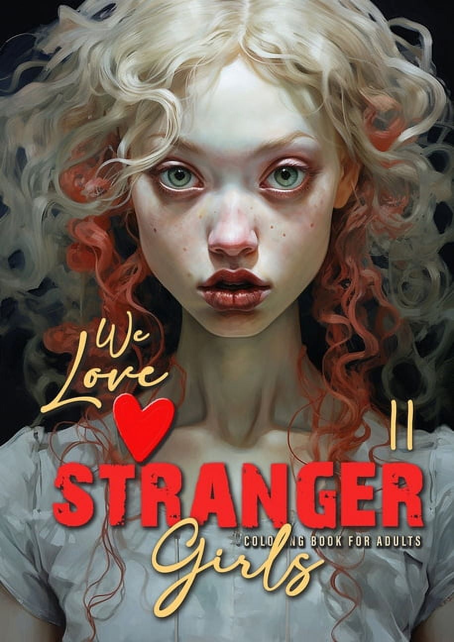 Stranger Girls Coloring Books: We love stranger Girls coloring book for ...