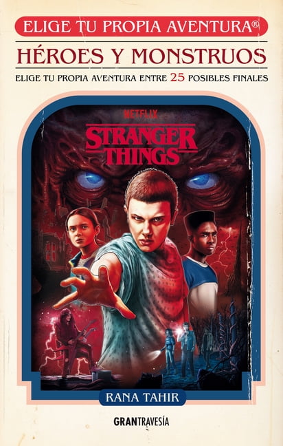 Stranger Things: Stranger Things. Héroes y monstruos. Elige tu propia ...
