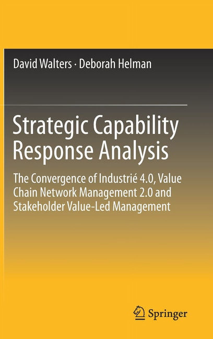 Strategic Capability Response Analysis: The Convergence of Industrié 4. ...