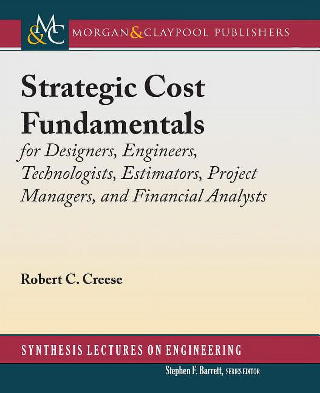 Strategic Cost Fundamentals : For Designers, Engineers, Technologists ...