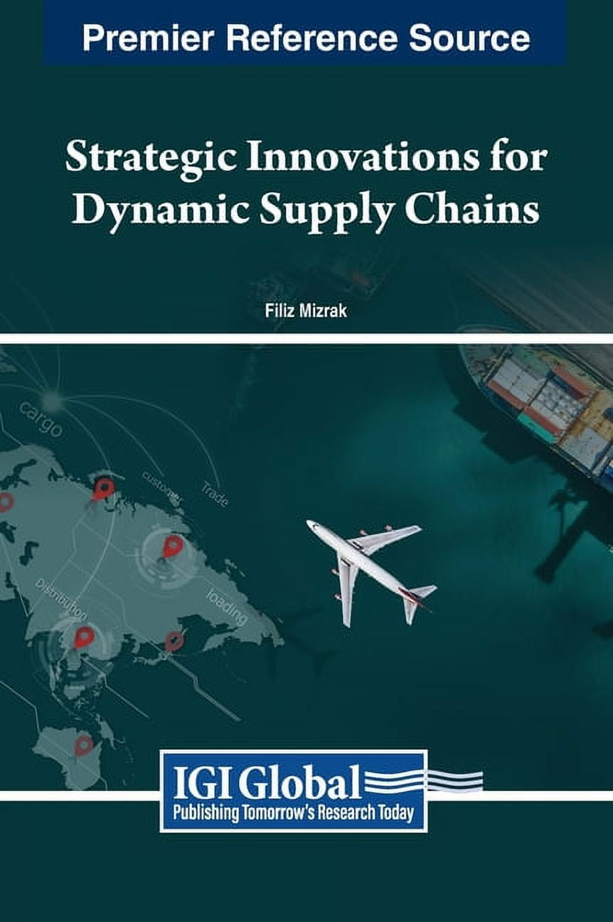 Strategic Innovations for Dynamic Supply Chains, (Hardcover) - Walmart.com