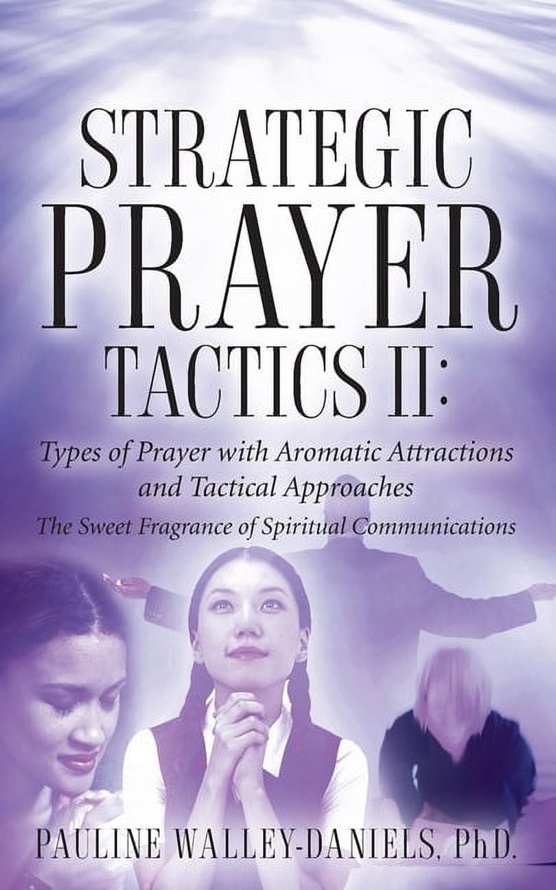 Strategic Prayer Tactics II: Types of Prayer with Aromatic Attractions ...