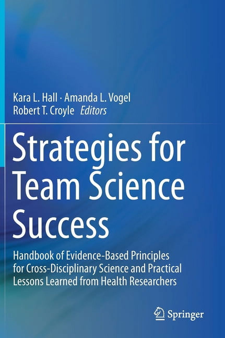 Strategies for Team Science Success: Handbook of Evidence-Based ...