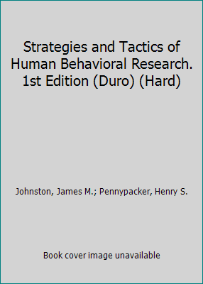 Pre-Owned Strategies and Tactics of Human Behavioral Research. 1st ...