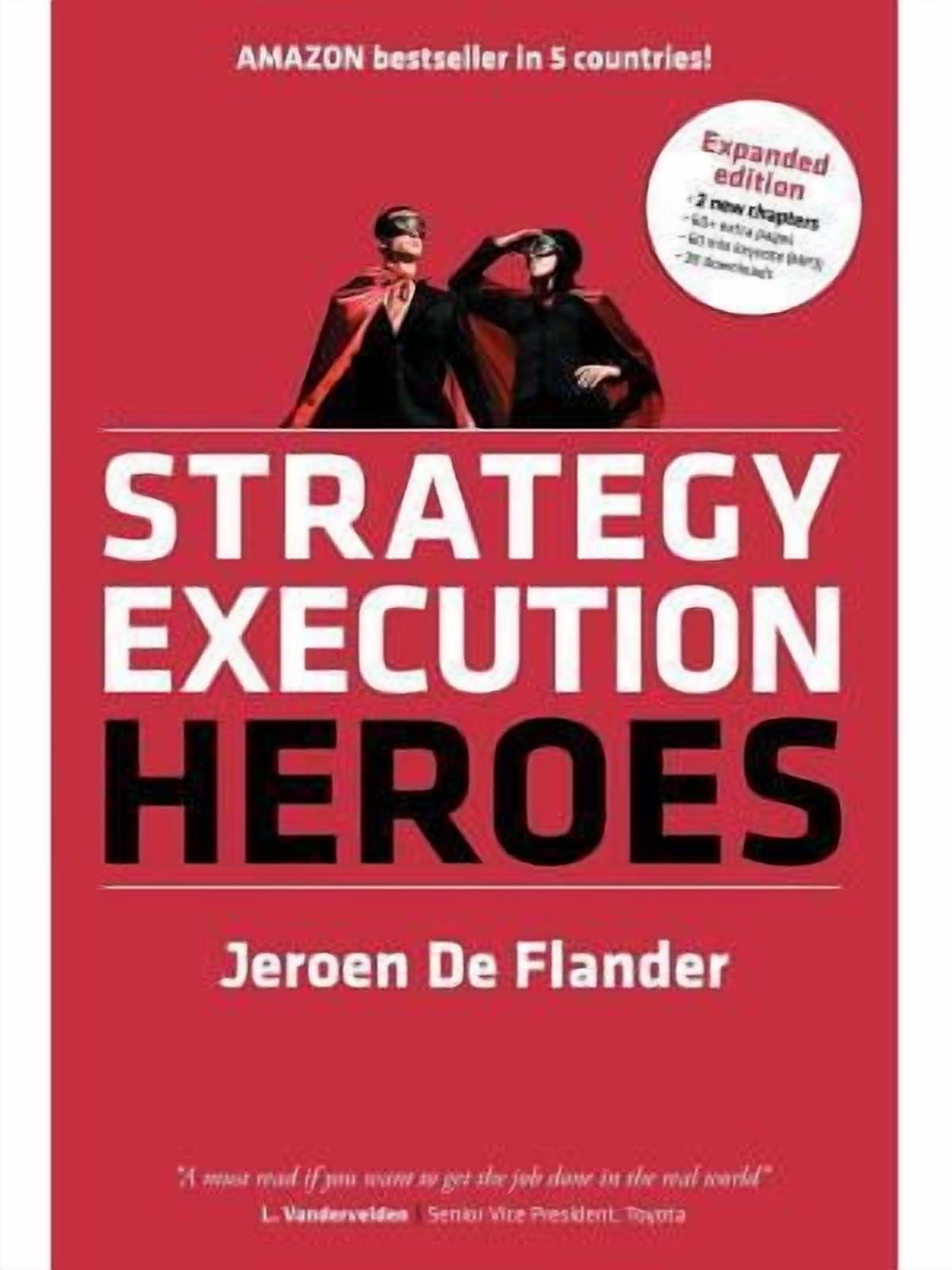 Strategy Execution Heroes - expanded edition business strategy ...