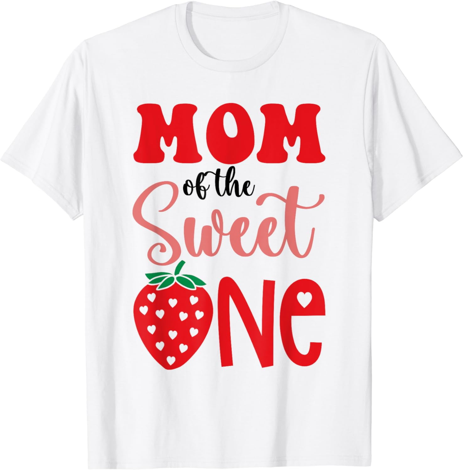 Strawberry First Birthday Matching Mom Dad Kids Sweat One T-Shirt ...