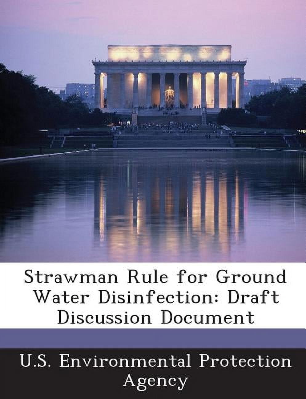 Strawman Rule for Ground Water Disinfection : Draft Discussion Document ...