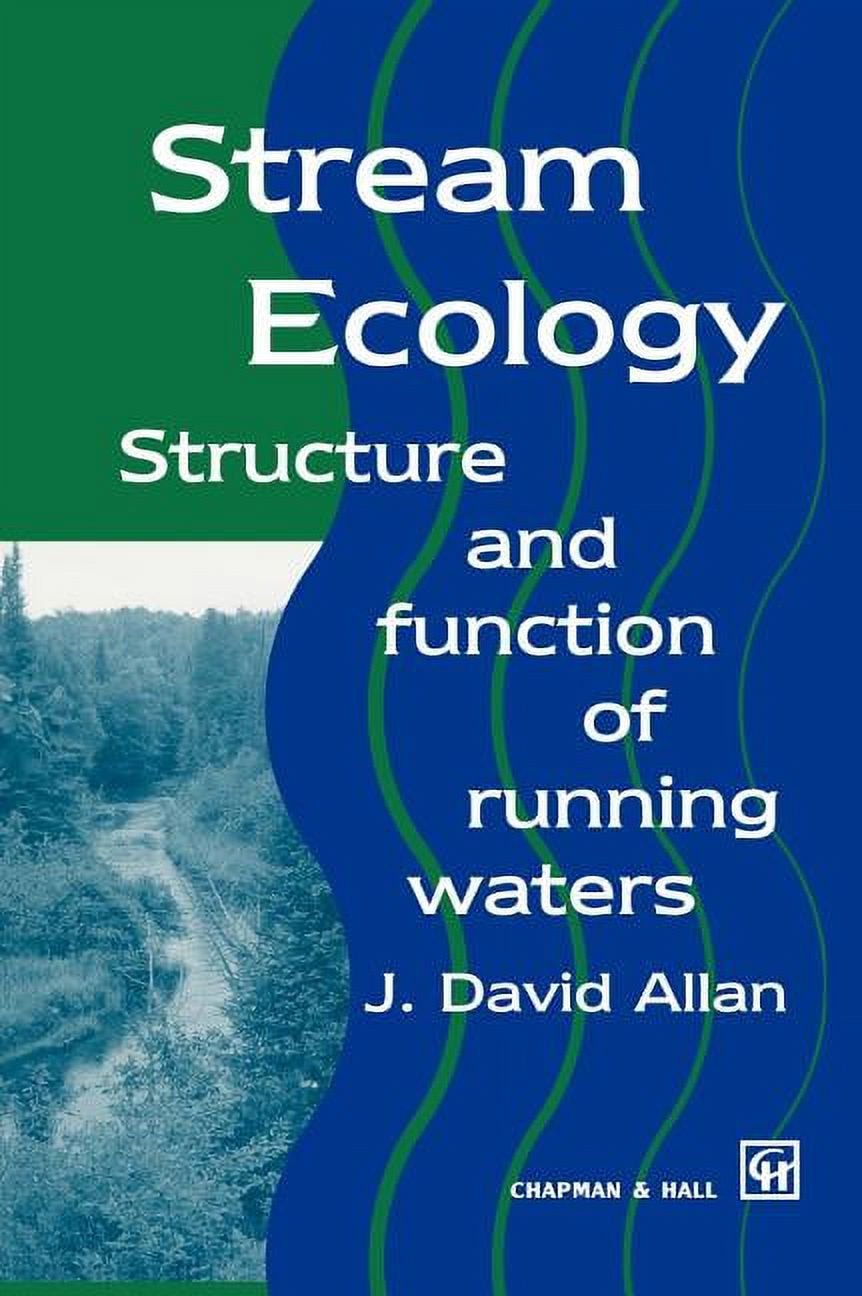 Stream Ecology: Structure and Function of Running Waters, (Hardcover ...