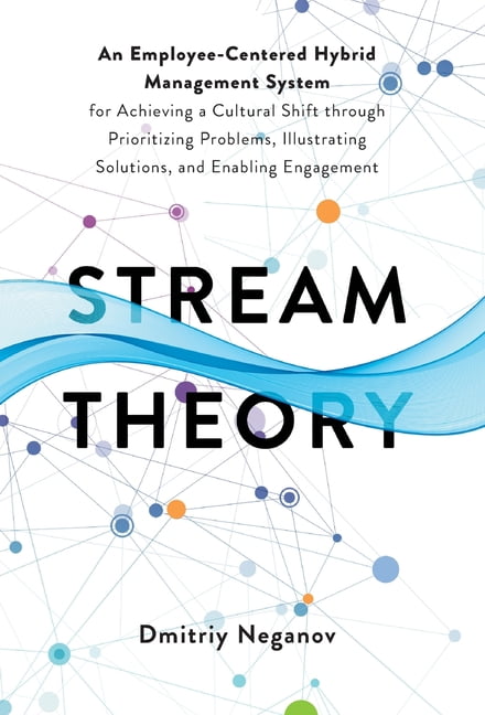 Stream Theory: An Employee-Centered Hybrid Management System for ...